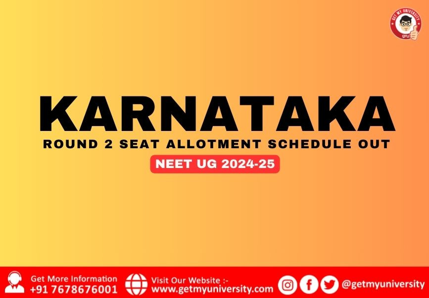 Karnataka NEET UG 2024-25: Round 2 Seat Allotment Schedule Out Karnataka NEET UG 2024-25: Round 2 Seat Allotment Schedule Out